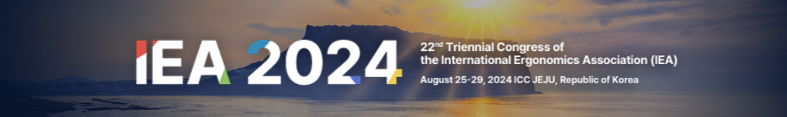IEA 2024 Conference - call for papers - Human Factors and Ergonomics ...
